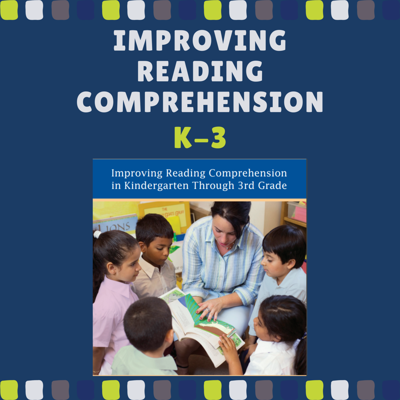 Improving Reading Comprehension in Kindergarten through 3rd grade ...